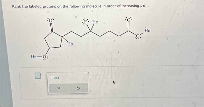 Solved Rank the labeled protons on the following molecule in | Chegg.com