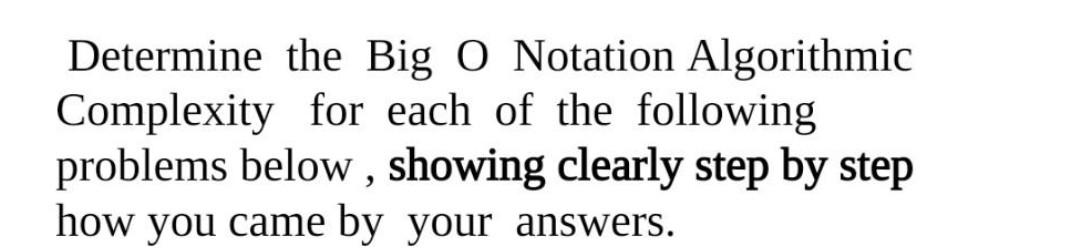 Determine The Big O Notation Algorithmic Complexity