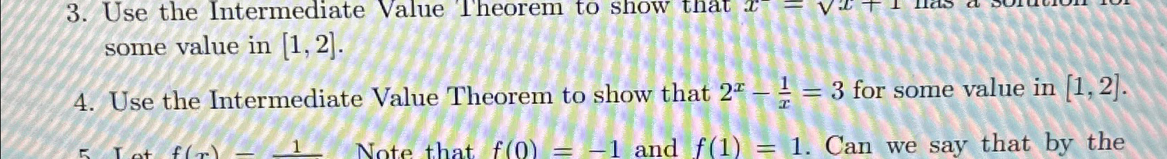 Solved Use the Intermediate Value Theorem to show that | Chegg.com