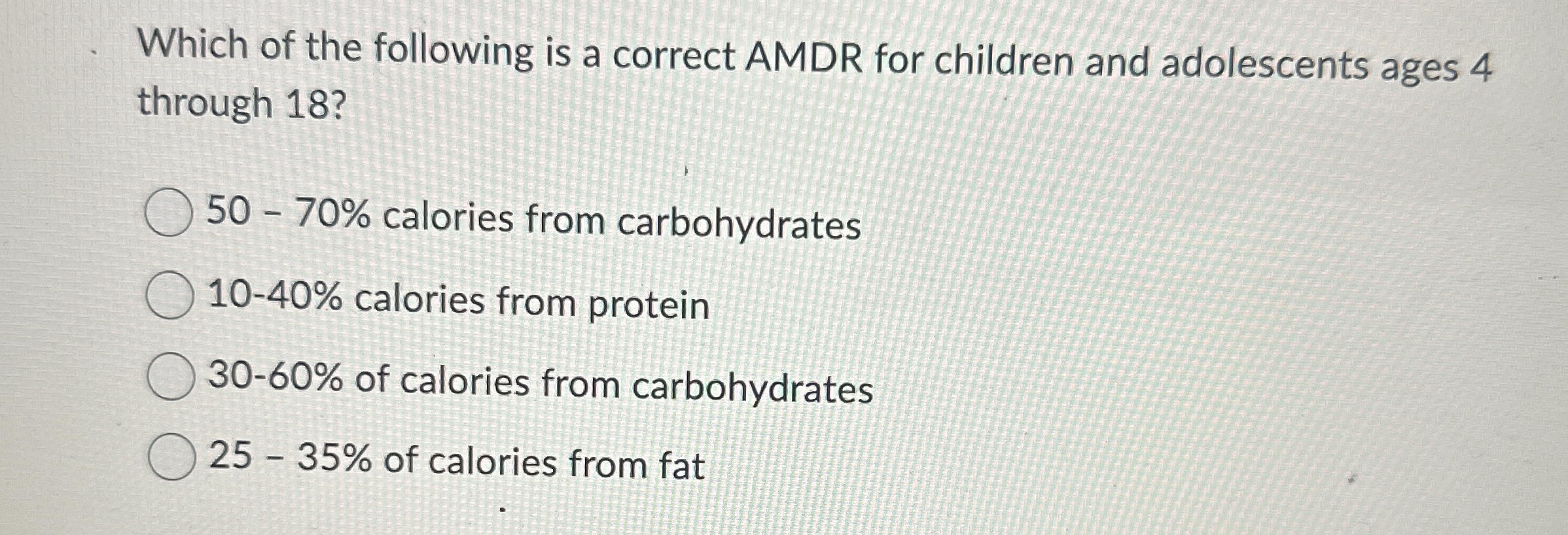 Solved Which of the following is a correct AMDR for children | Chegg.com