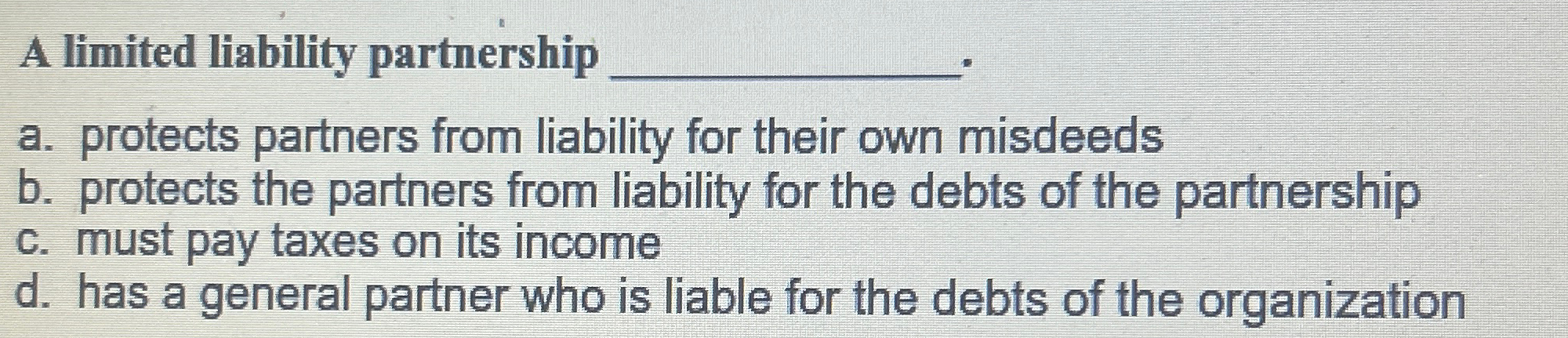 Solved A limited liability partnership q,a. ﻿protects | Chegg.com