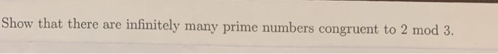 Solved Show that there are infinitely many prime numbers | Chegg.com