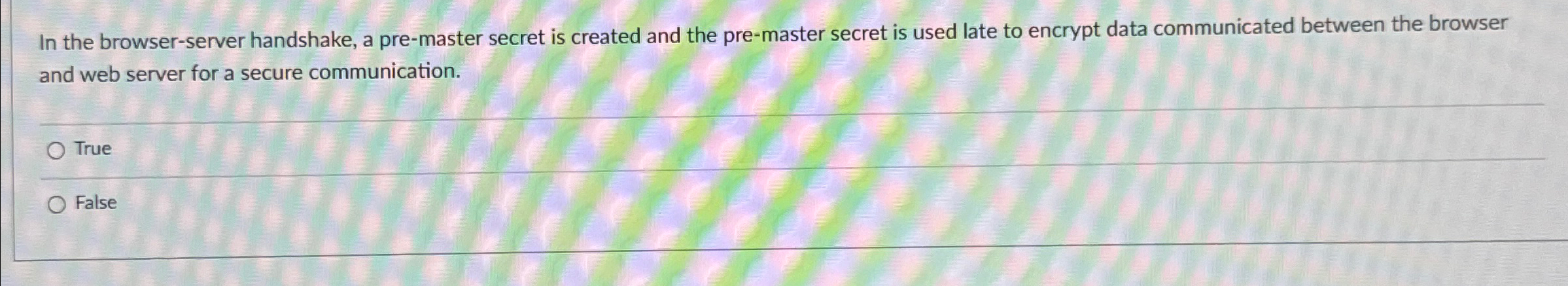 Solved In the browser-server handshake, a pre-master secret | Chegg.com