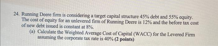 Solved 24. Running Deere firm is considering a target | Chegg.com