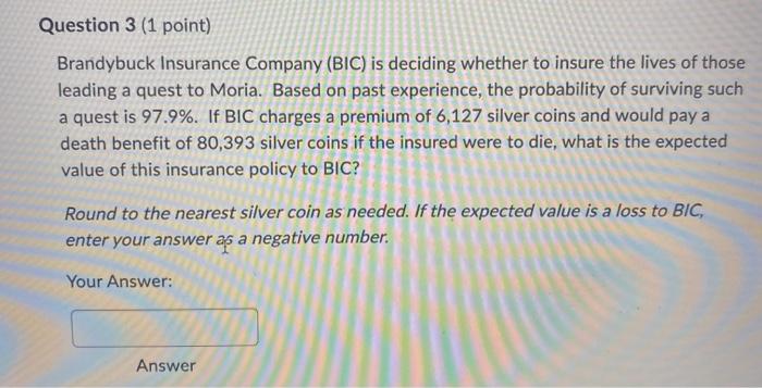 Solved Brandybuck Insurance Company (BIC) is deciding | Chegg.com