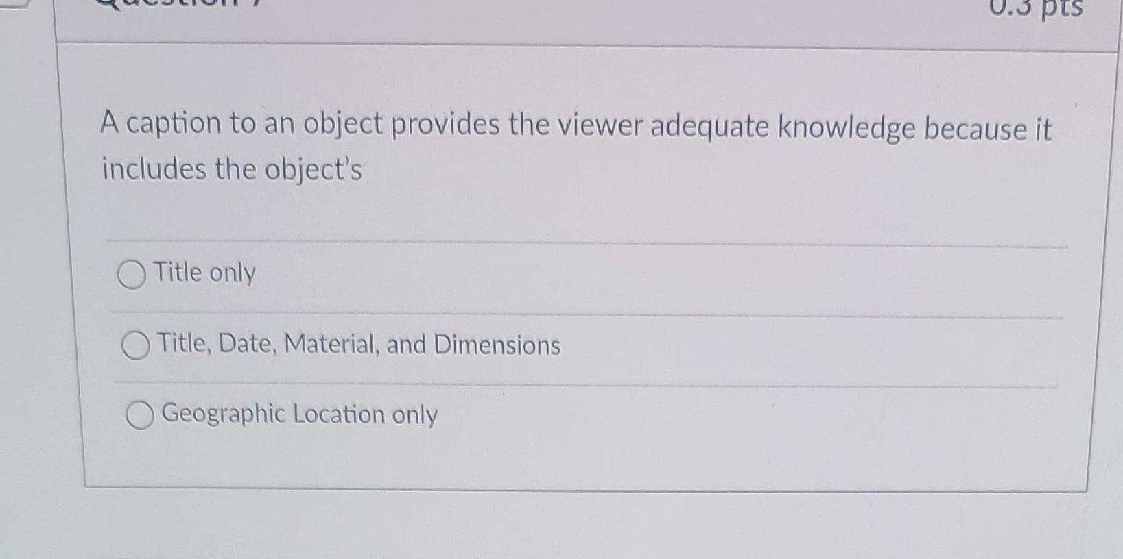 A caption to an object provides the viewer adequate | Chegg.com