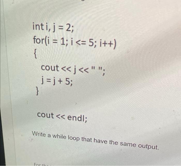 Solved inti, j = 2; for(i = 1; i