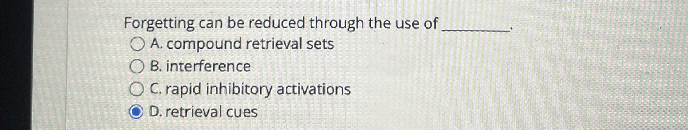 Solved Forgetting can be reduced through the use ofA. | Chegg.com