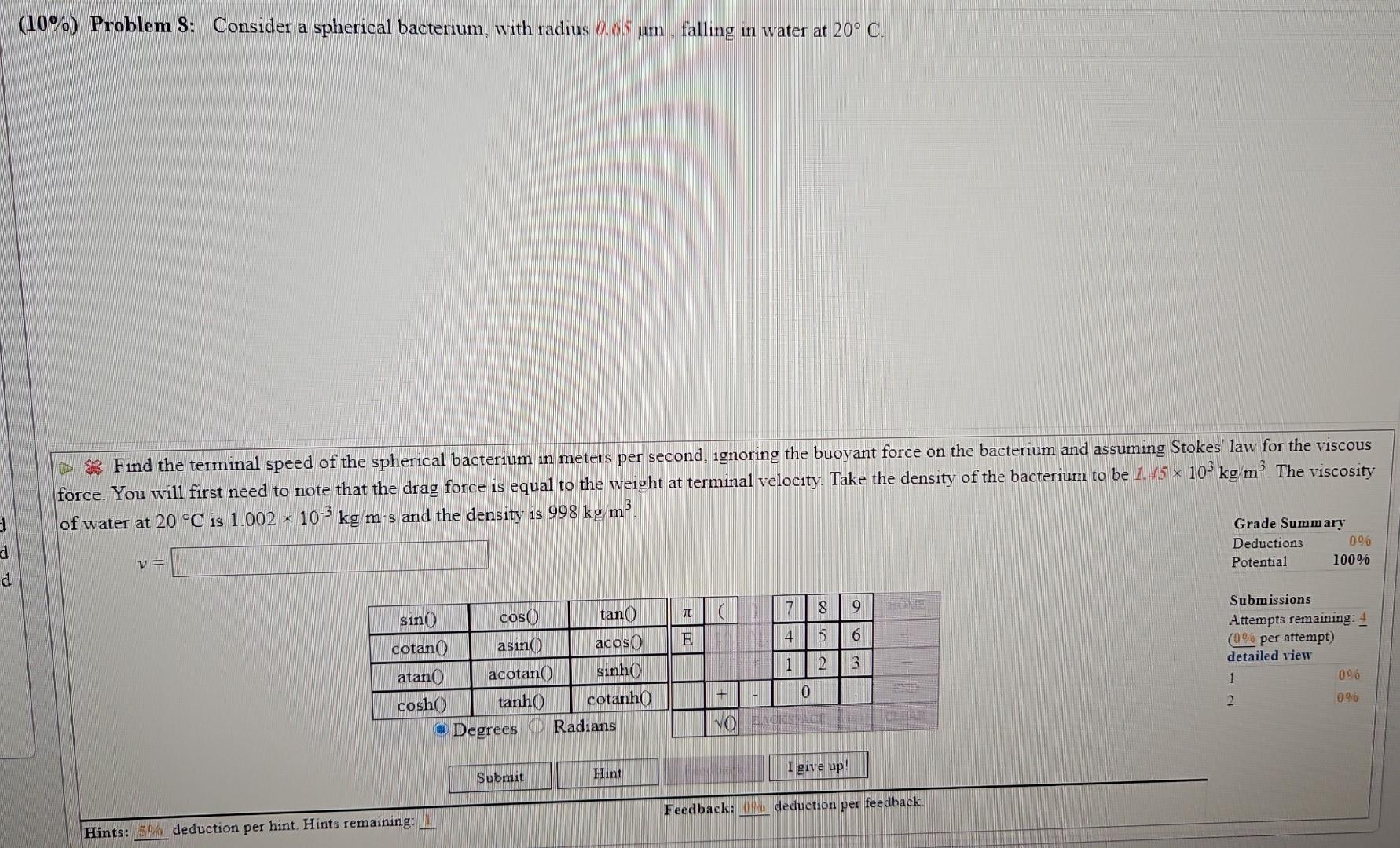 Solved (10\%) Problem 8: Consider a spherical bacterium, | Chegg.com