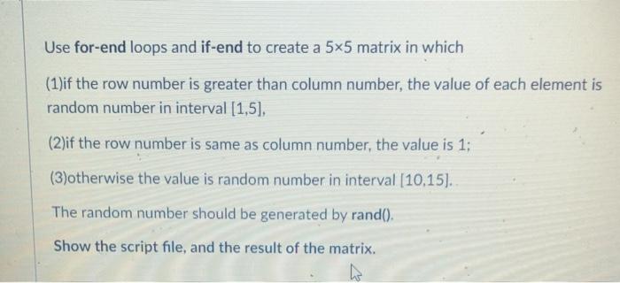 Solved Use for-end loops and if-end to create a 5x5 matrix | Chegg.com