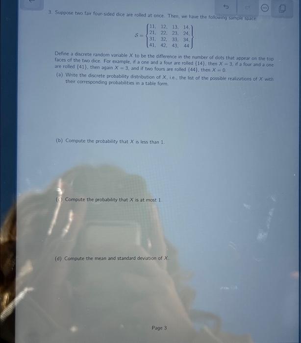 Solved 3. Suppose two fair four-sided dice are rolled at | Chegg.com
