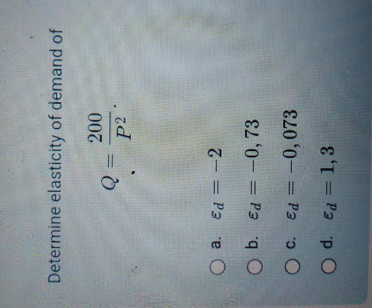 Solved Determine elasticity of demand | Chegg.com