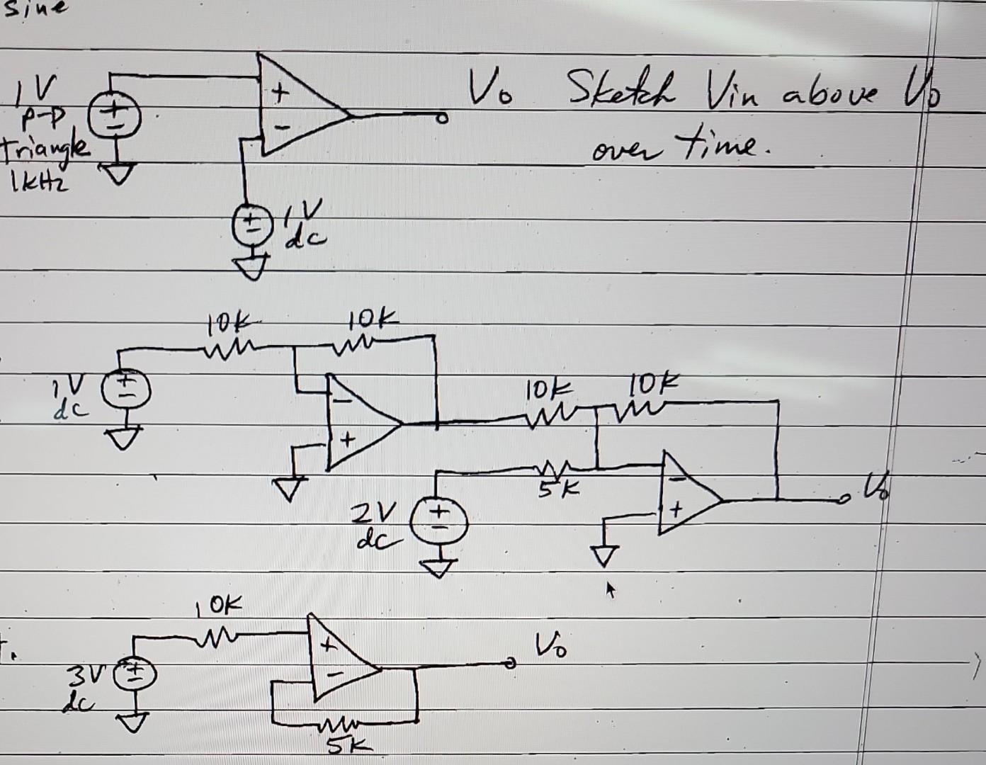 Solved Vo Sketch Vin above Vo over time. | Chegg.com