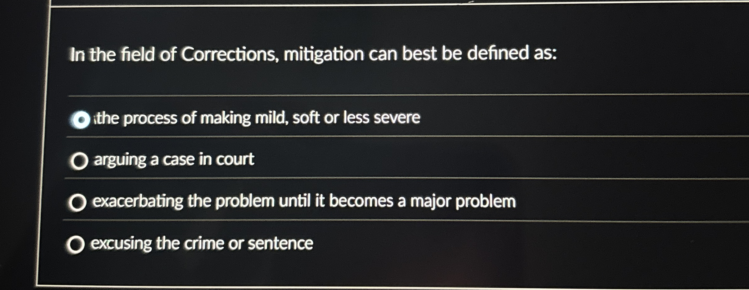 Solved In the field of Corrections, mitigation can best be | Chegg.com