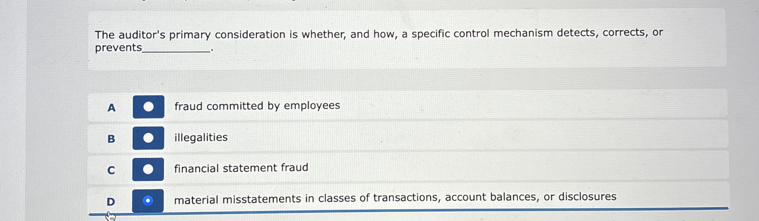 Solved The auditor's primary consideration is whether, and | Chegg.com