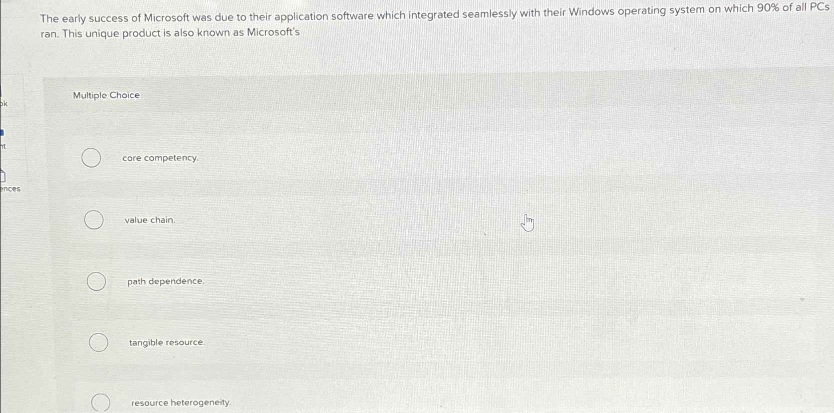 Solved The early success of Microsoft was due to their | Chegg.com