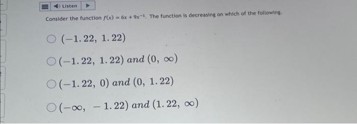 Solved Consider the function f(x)=6x+9x−1. The function is | Chegg.com