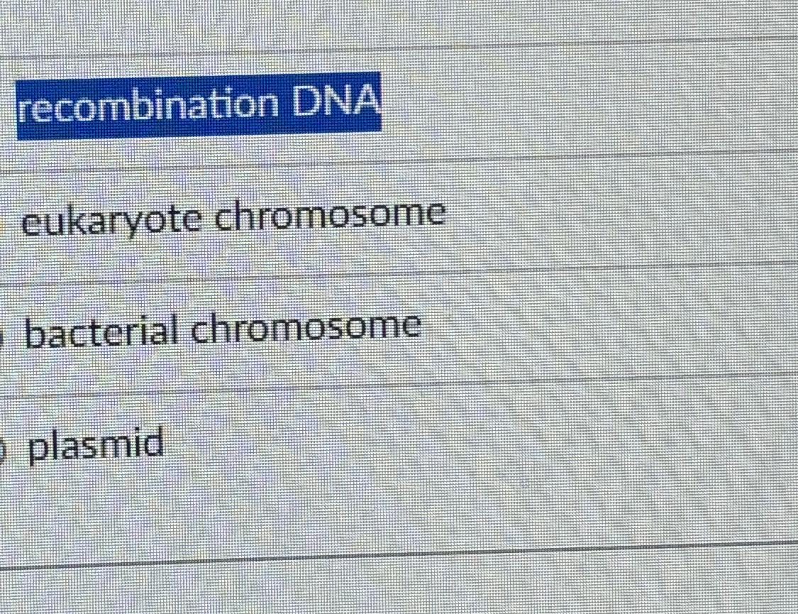 Solved recombination DNAeukaryote chromosomebacterial | Chegg.com