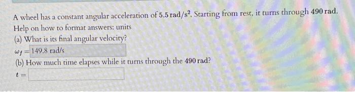 Solved A wheel has a constant angular acceleration of | Chegg.com