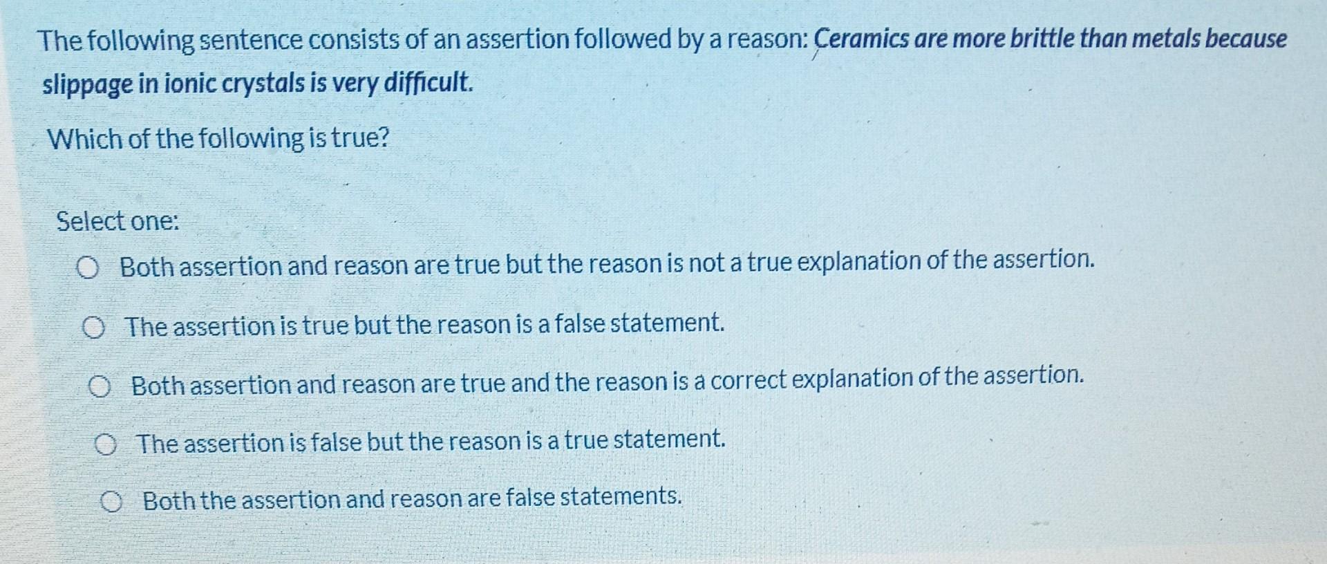 Solved The following sentence consists of an assertion | Chegg.com