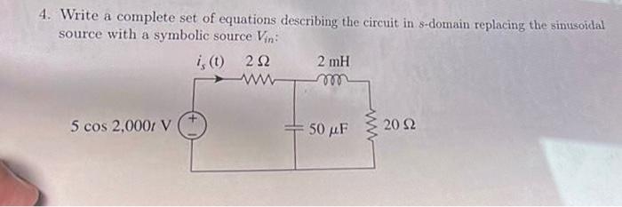 Solved 4. Write a complete set of equations describing the | Chegg.com