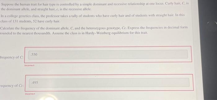 Solved Suppose the human trait for hair type is controlled | Chegg.com