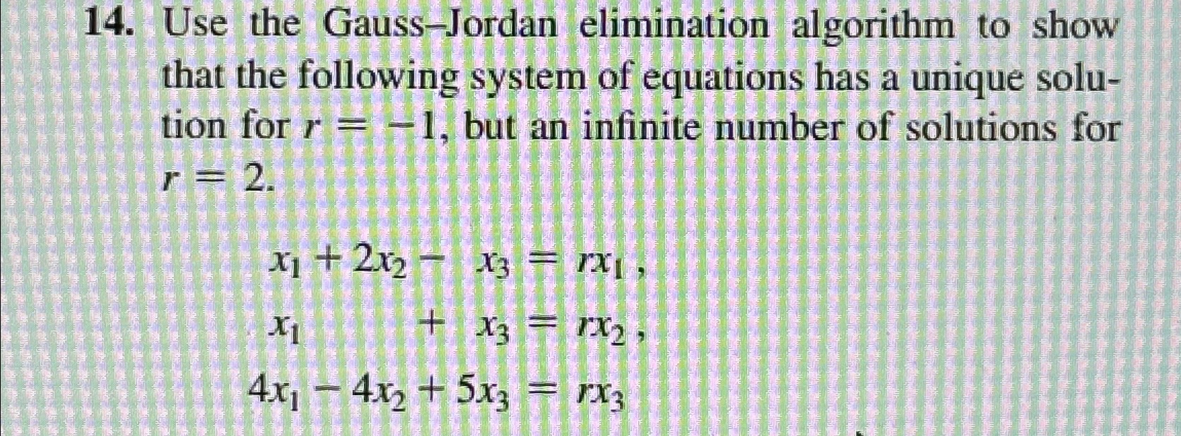 Solved Use the Gauss-Jordan elimination algorithm to show | Chegg.com