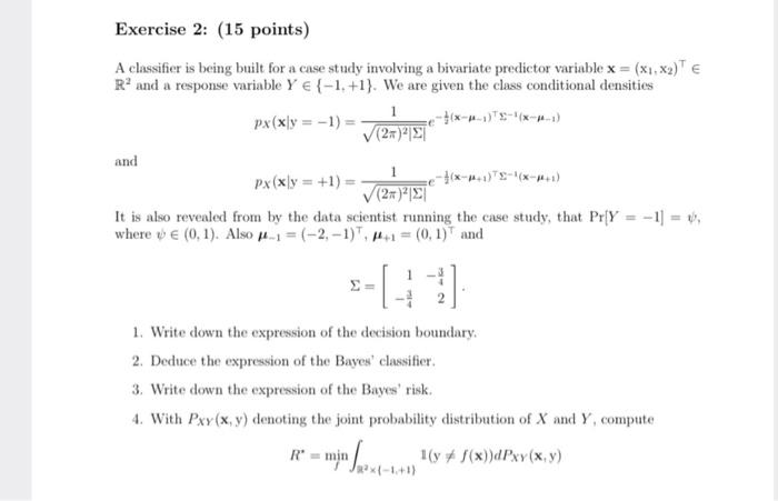 Solved Exercise 2: (15 points) A classifier is being built | Chegg.com