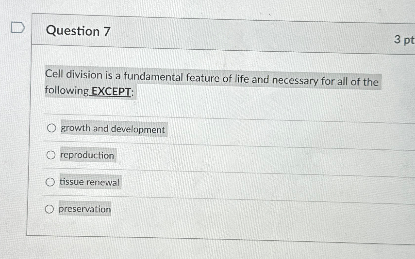 Solved Question 7Cell division is a fundamental feature of | Chegg.com