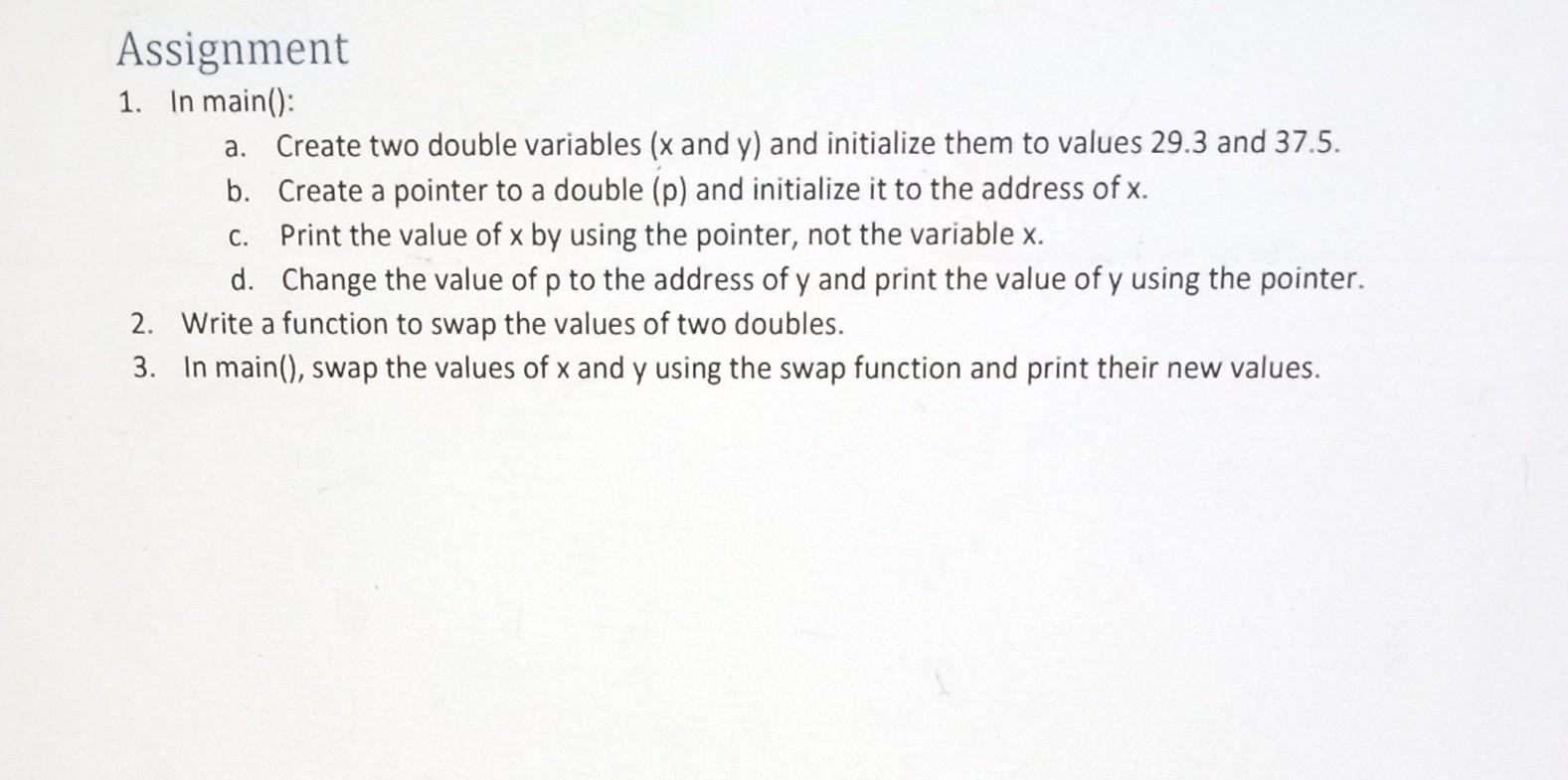 Solved Assignment 1 In Main A Create Two Double Chegg