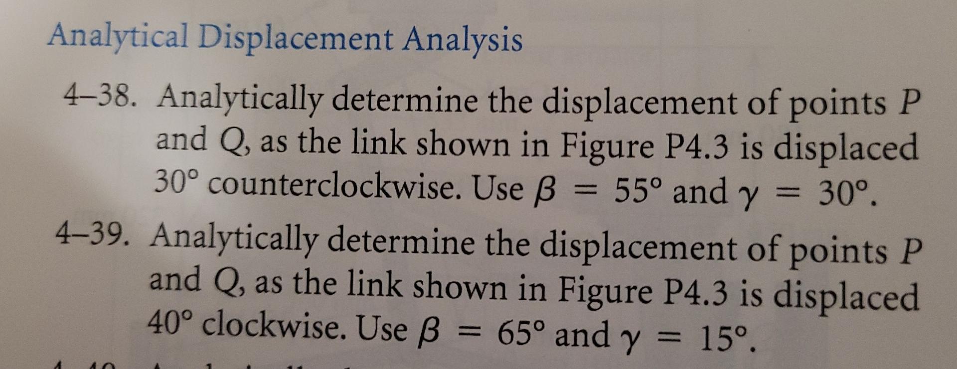 Solved Analytical Displacement Analysis 4–38. Analytically | Chegg.com Solved Analytical Displacement Analysis 4–38. Analytically | Chegg.com