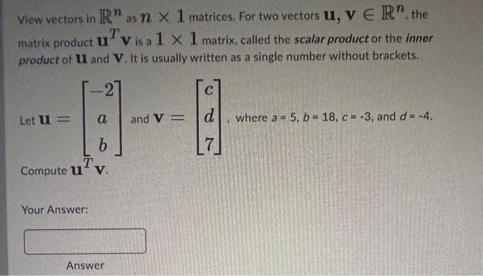 Solved View vectors in Rn as n×1 matrices. For two vectors | Chegg.com