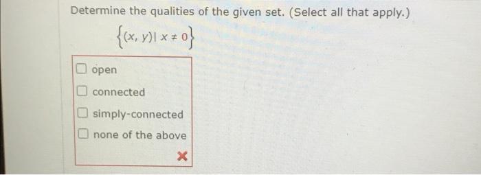 Solved Determine the qualities of the given set. (Select all | Chegg.com