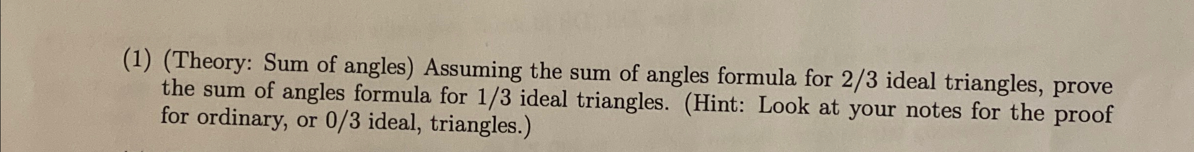 Solved (1) (Theory: Sum of angles) ﻿Assuming the sum of | Chegg.com