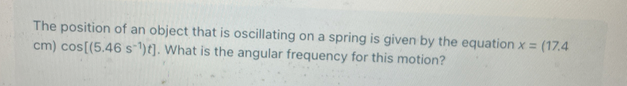 Solved The position of an object that is oscillating on a | Chegg.com