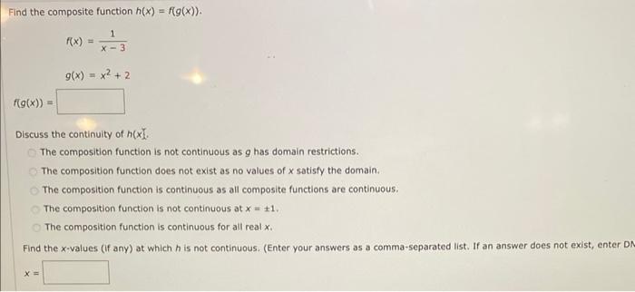 Solved Find the composite function h(x)=f(g(x)). | Chegg.com