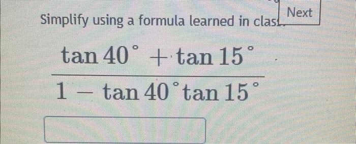 Solved Simplify using a formula learned in clas | Chegg.com