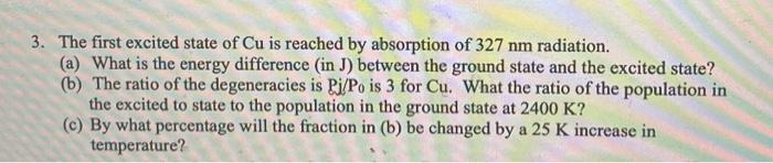 Solved 3. The first excited state of Cu is reached by | Chegg.com