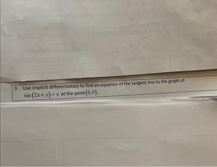 Solved use implicit differentiation to find an equation of | Chegg.com