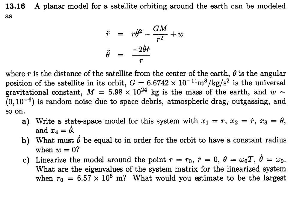 Solved 13.16 A planar model for a satellite orbiting around | Chegg.com