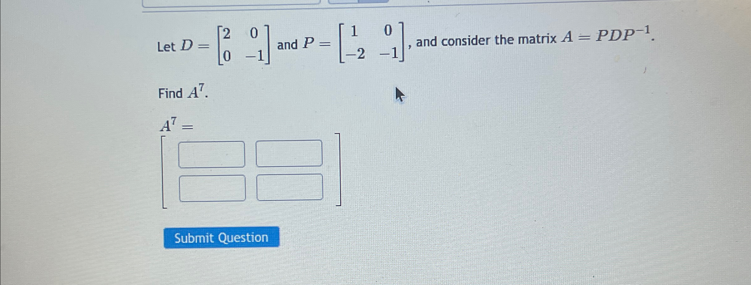 Solved Let D=[200-1] ﻿and P=[10-2-1], ﻿and consider the | Chegg.com