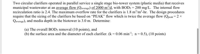 Solved Two circular clarifiers operated in parallel service | Chegg.com