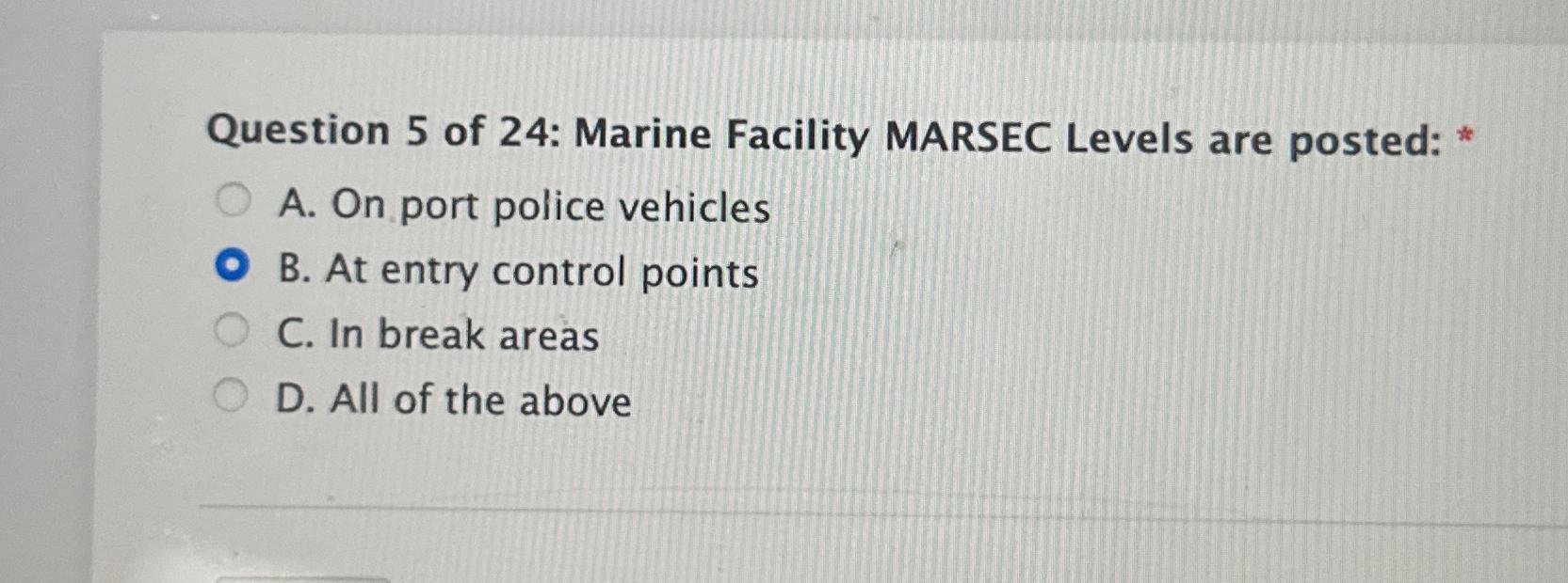 Solved Question 5 ﻿of 24: Marine Facility MARSEC Levels are | Chegg.com