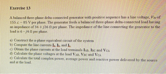 Solved Exercise 13 A balanced three-phase delta-connected | Chegg.com