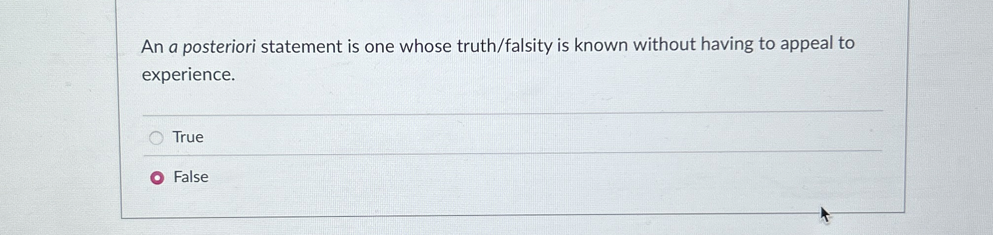 Solved An a posteriori statement is one whose truth/falsity | Chegg.com