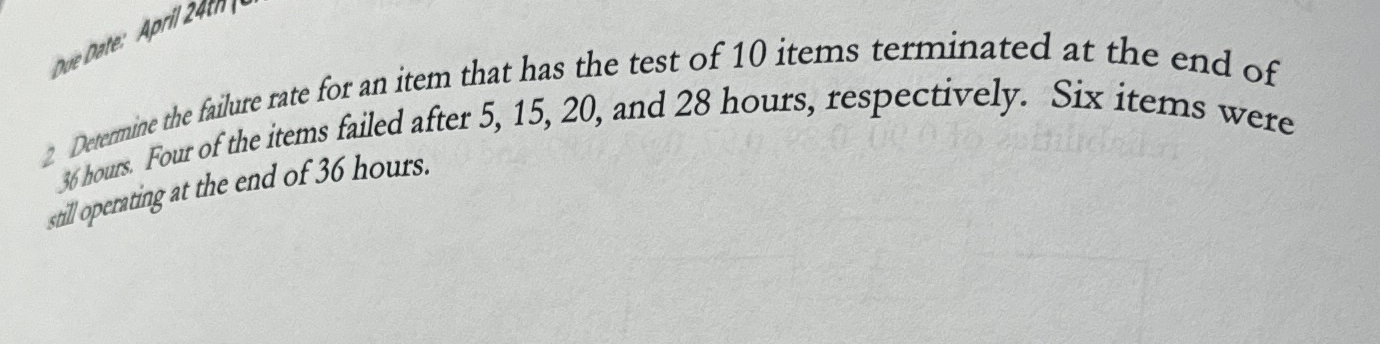 Solved Determine the failure rate for an item that has the | Chegg.com