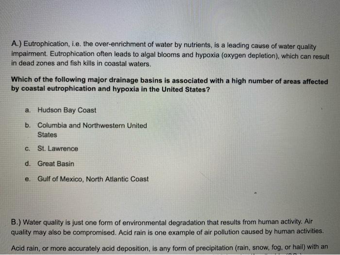 Solved A.) Eutrophication, i.e. the over-enrichment of water | Chegg.com