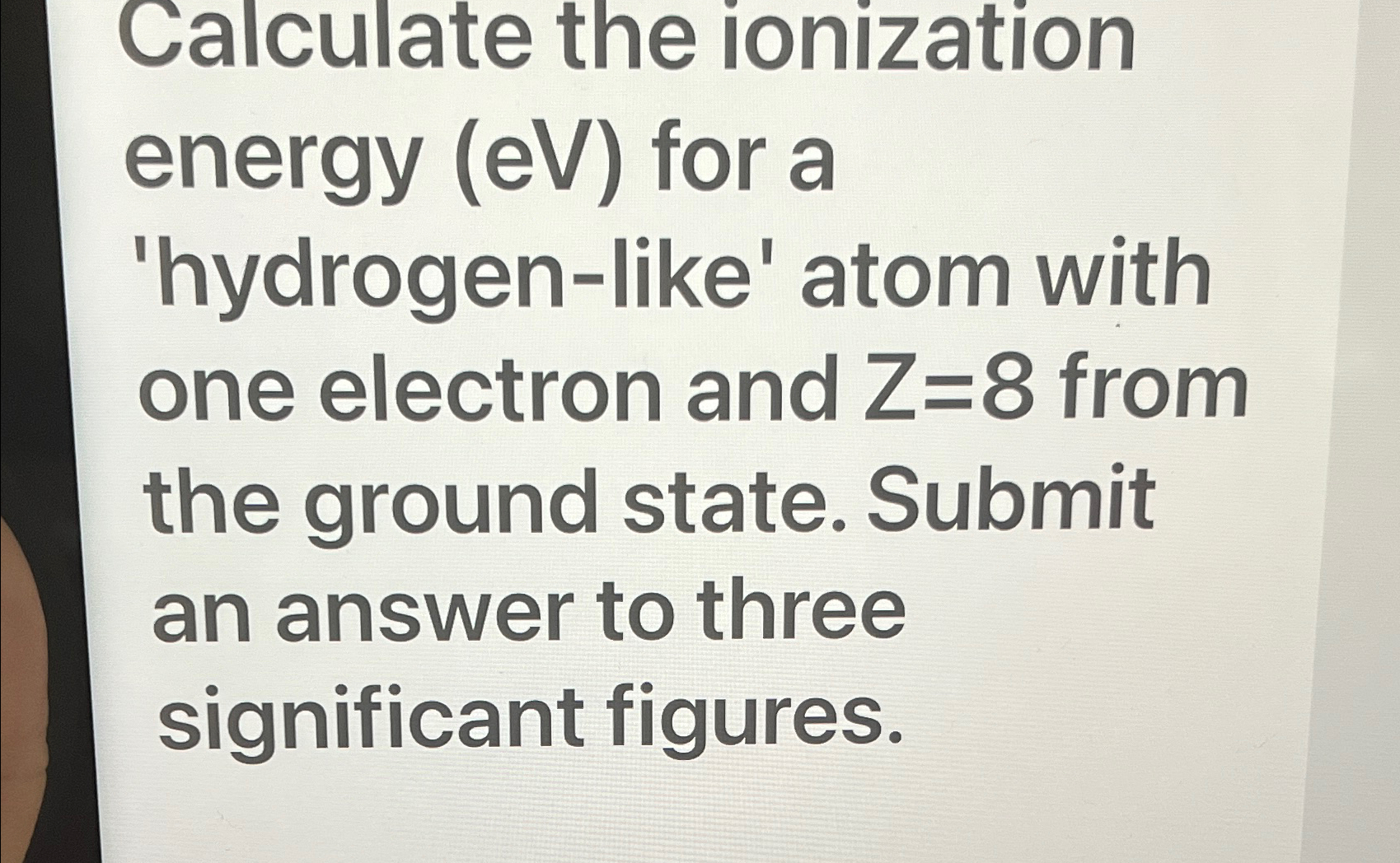 Solved Calculate the ionization energy (eV) ﻿for a | Chegg.com