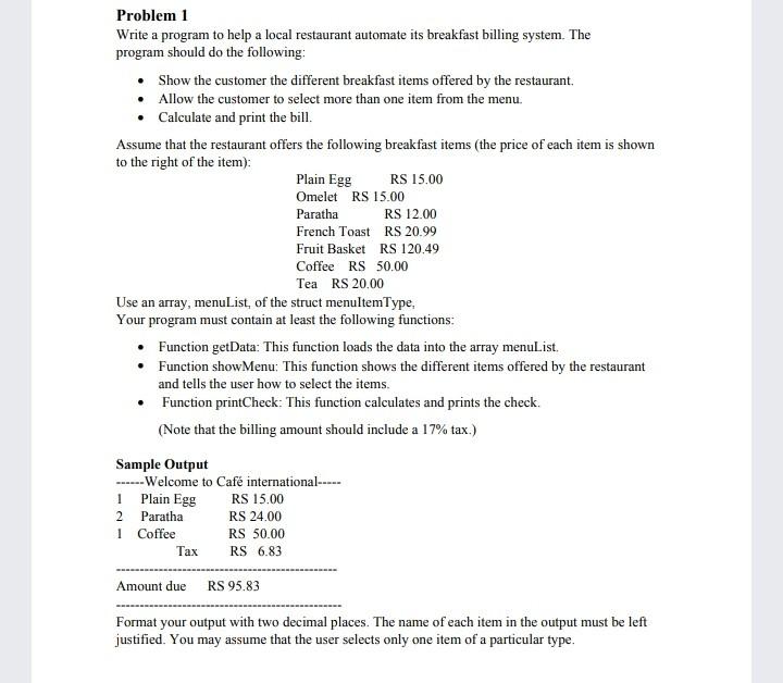 Solved Problem 1 Write a program to help a local restaurant | Chegg.com Solved Problem 1 Write a program to help a local restaurant | Chegg.com