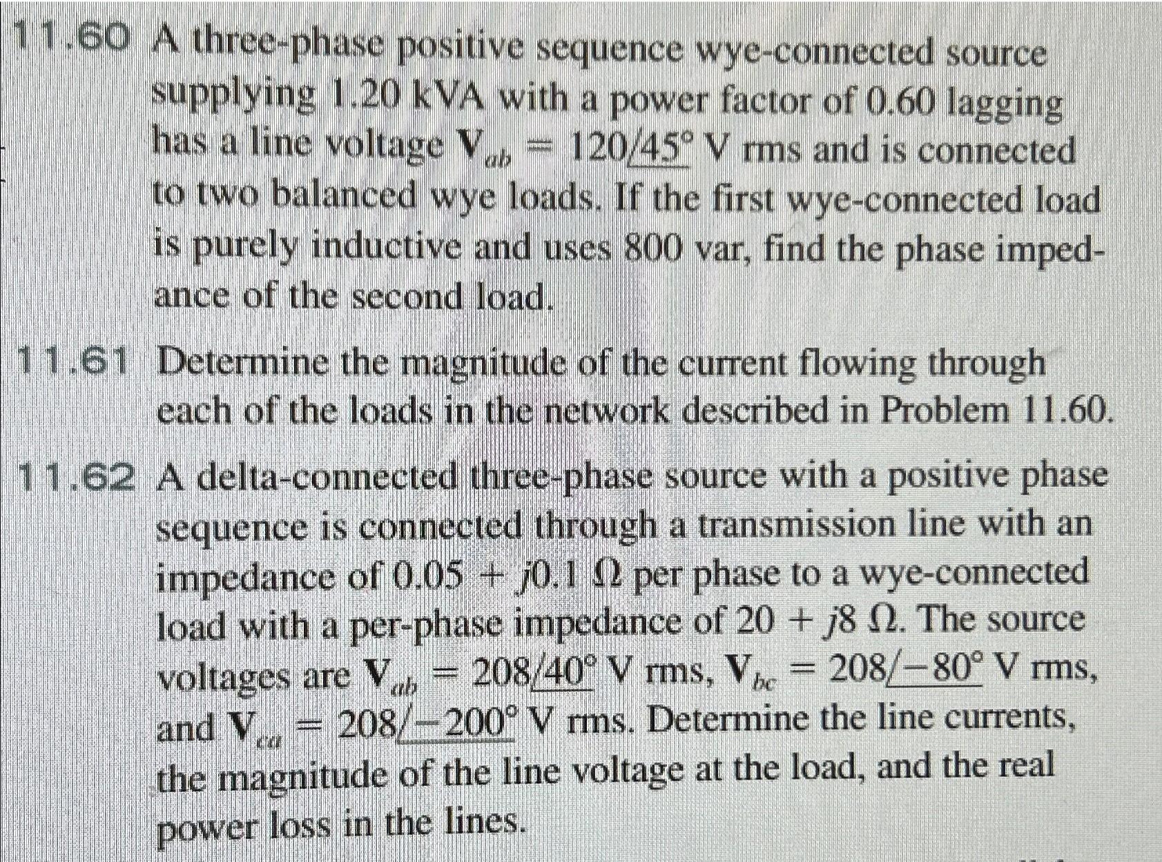 Solved 11.60 ﻿A three-phase positive sequence wye-connected | Chegg.com